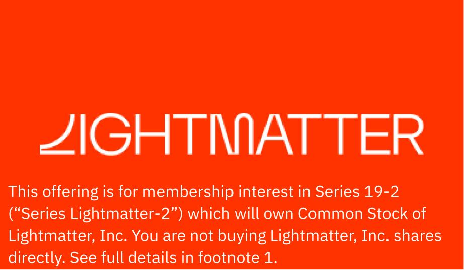 Series Lightmatter-2 (Reg D) | StartEngine